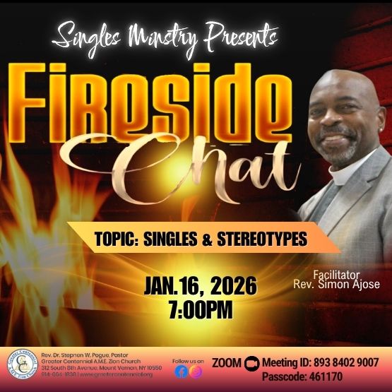 Singles Fireside - Greater Centennial AME Zion Church